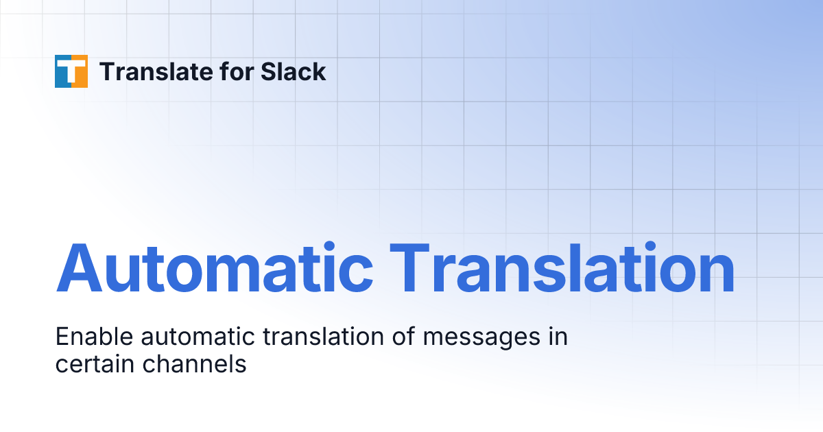 Automatic Translation | Translate for Slack